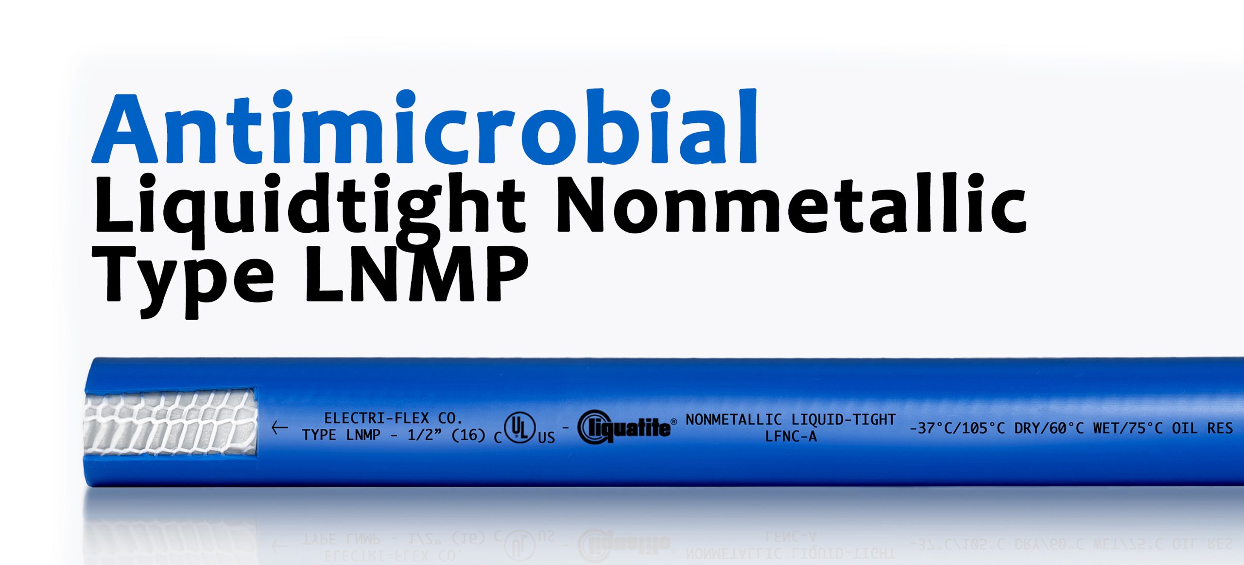Liquatite® Nonmetallic High-Flex Type LNMP-Food Grade Conduit is Now ...